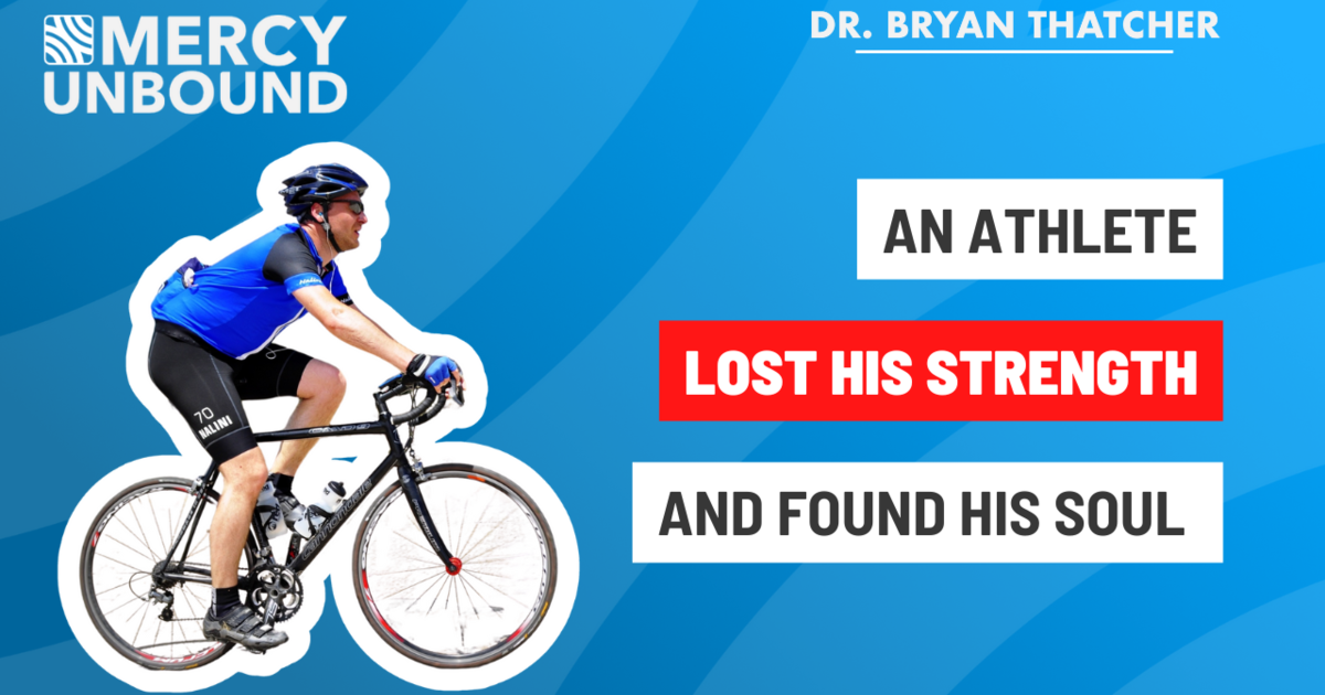 Finding Christ in the Climb: A Journey of Hope and Healing | Dr. Bryan Thatcher