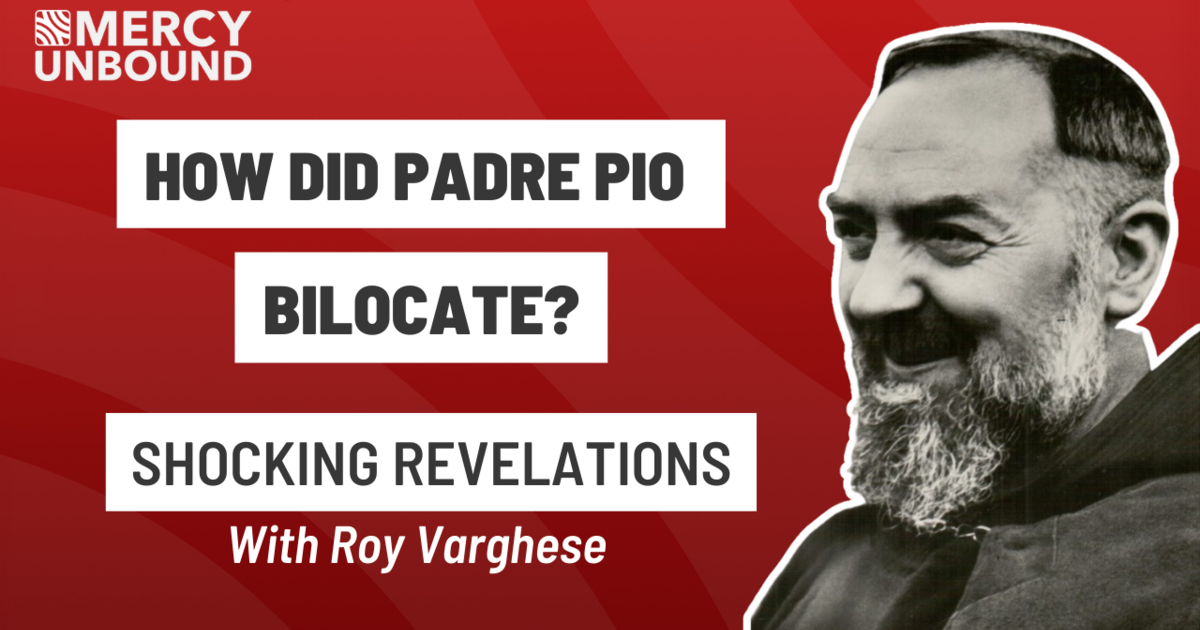 Science & The Miracles of Padre Pio | Dr. Bryan Thatcher